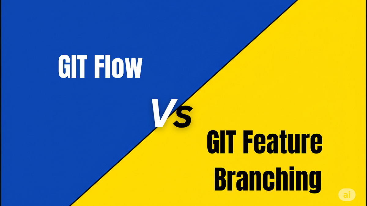 Git Flow vs. Git Feature Branching: A Practical Comparison with Visual ...