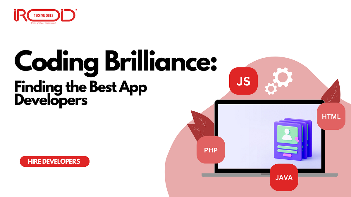 Coding Brilliance: Finding the Best App Developers in India for Your Flutter Project | by ...