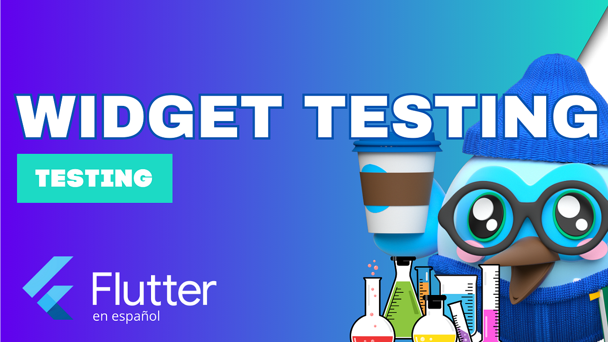 Widget Testing: Como ganar usuarios y mejorar experiencias en tus apps ...