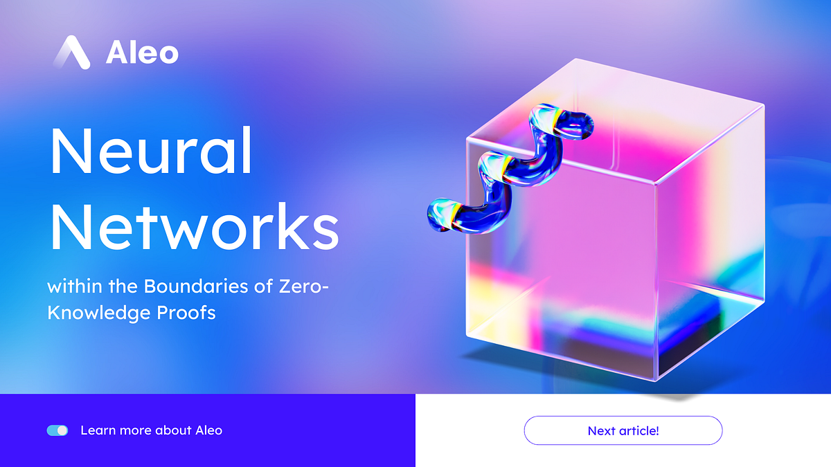 Neural Networks within the Boundaries of Zero-Knowledge Proofs | by Crypto_spider | Medium