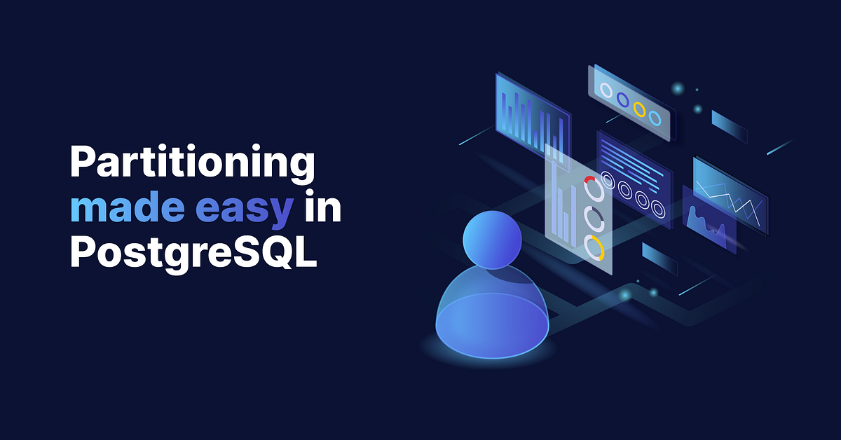 How Does Partitioning Work in PostgreSQL and Why Should You Care? | by Adam Furmanek | Medium