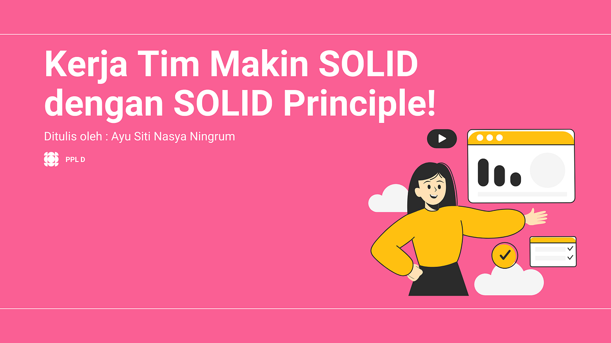 Kerja Tim Makin SOLID dengan SOLID Principle! | by tsukxireii | Medium