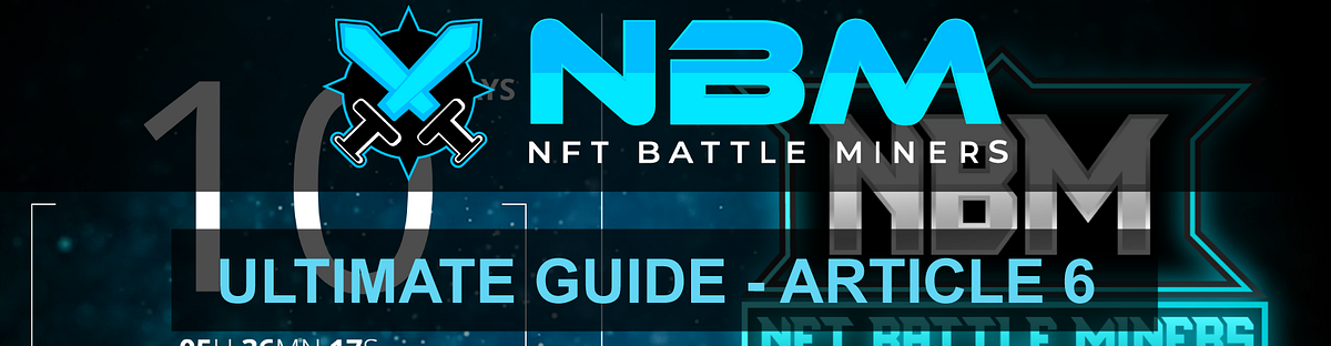 NBM ULTIMATE GUIDE, Article 6, Mini games: play and earn! | by NFT ...