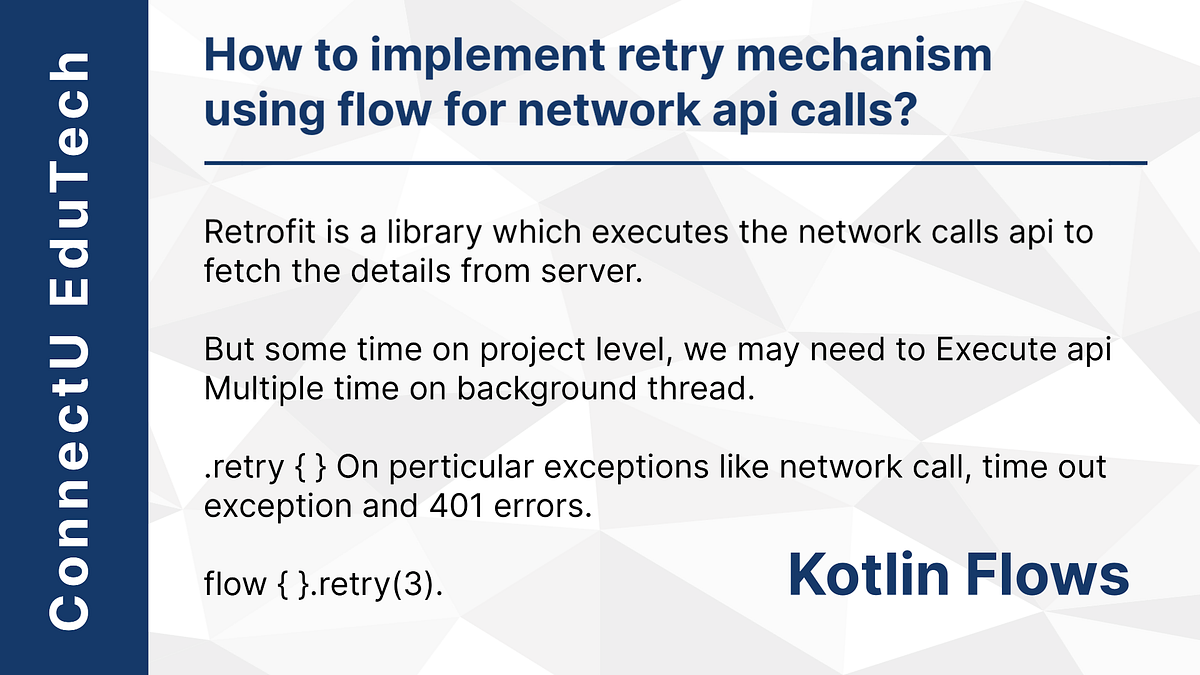 How to implement a retry mechanism using flow for network API calls. | by Satnam Singh | Medium