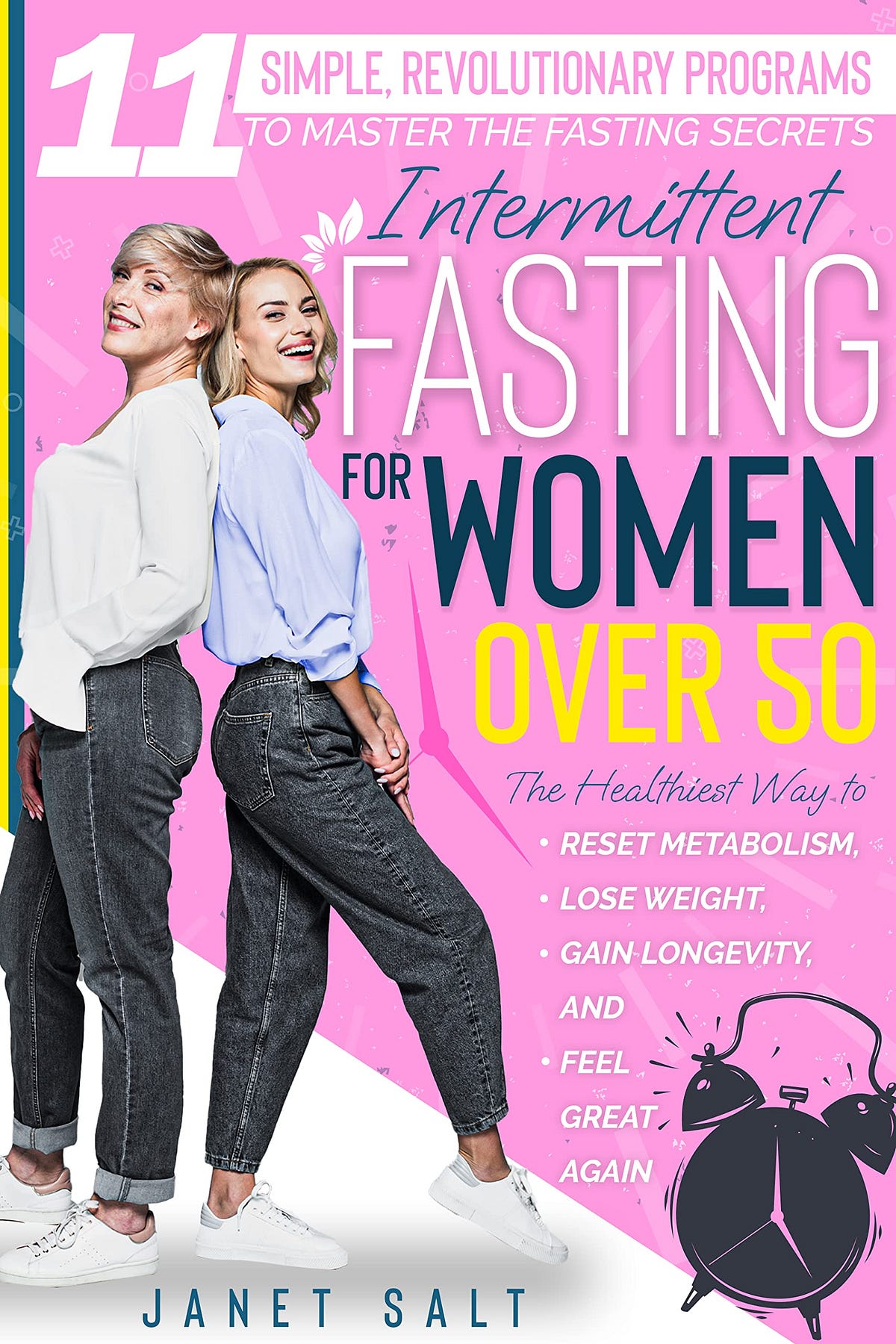 [DOWNLOAD] Intermittent Fasting for Women Over 50: 11 Simple, Revolutionary Programs to Master ...