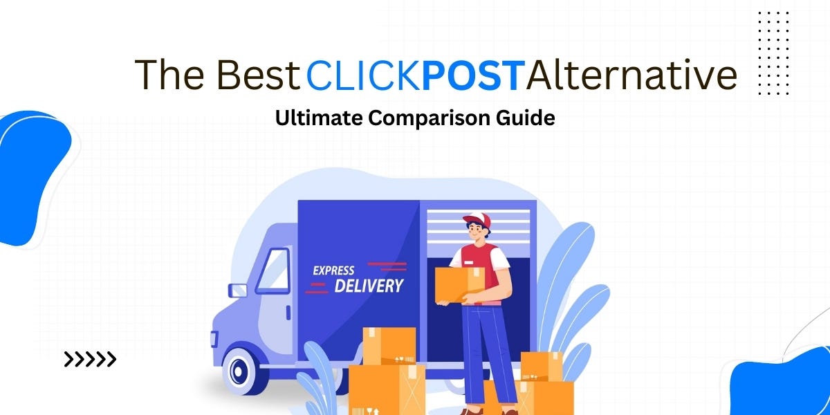 Shipway vs ClickPost: Choose The #1 Shipping Solution For Your Business | by Rakshit | Medium