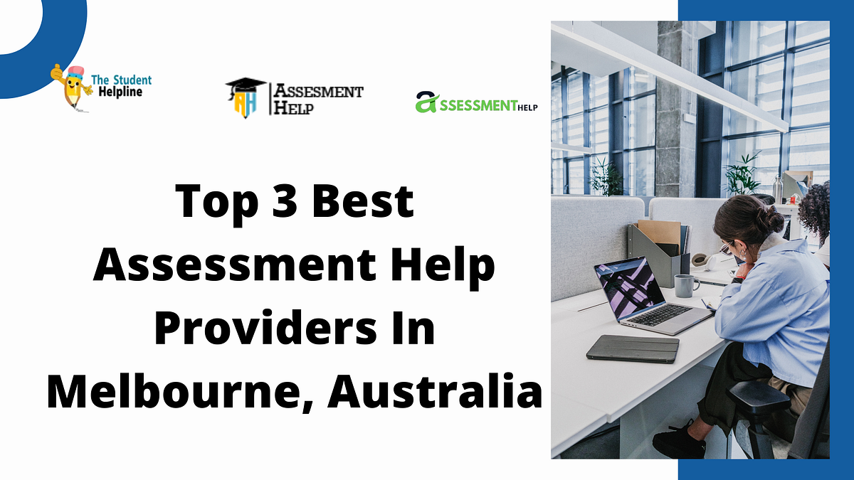 Top 3 Best Assessment Help Providers In Melbourne, Australia | Medium
