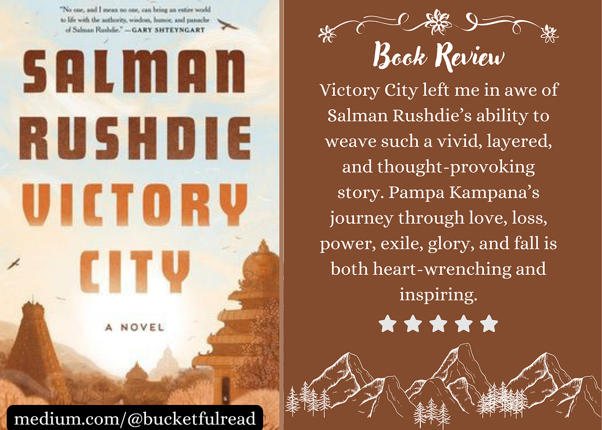 Book Review: Salman Rushdie’s Victory City | Medium
