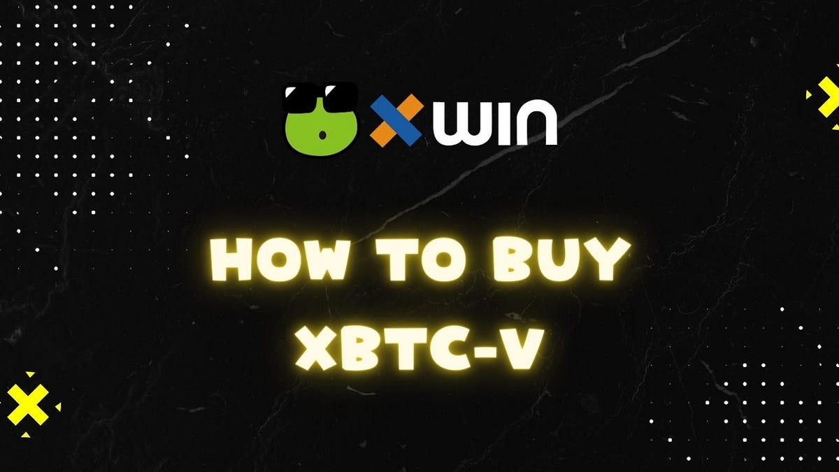 How to buy xBTC-V（BTC Staking Venus） | by xWIN.Finance | Medium