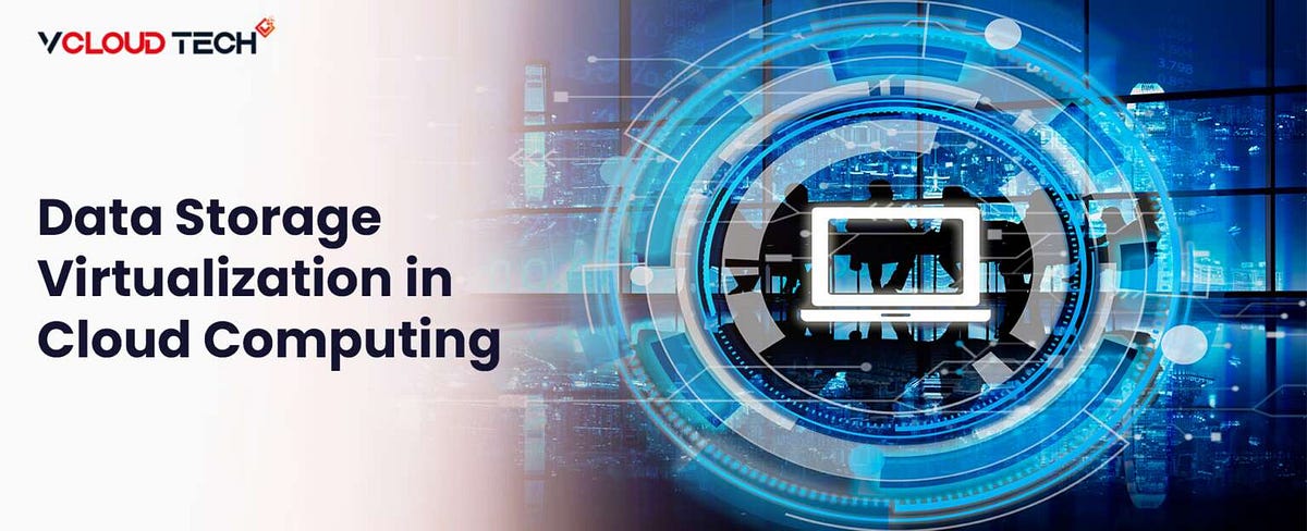 What is Storage Virtualization in Cloud Computing? | by Kevin Asutton ...
