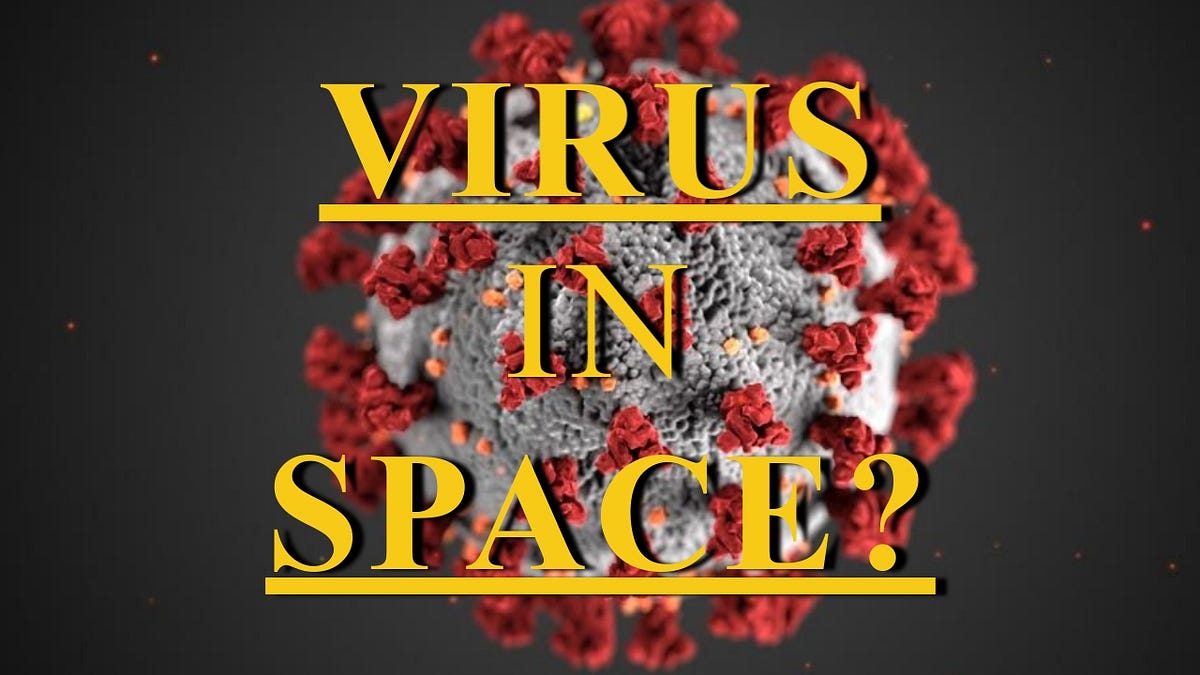 Can a virus survive in space?. The universe is often described as a ...