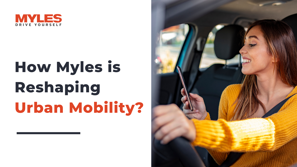 How Myles is Reshaping Urban Mobility? | by MYLESCARS | Medium