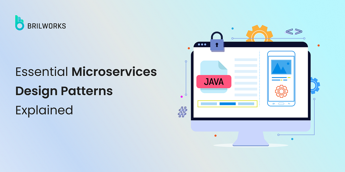 Essential Microservices Design Patterns Explained | by Brilworks Software | Nov, 2024 | Medium