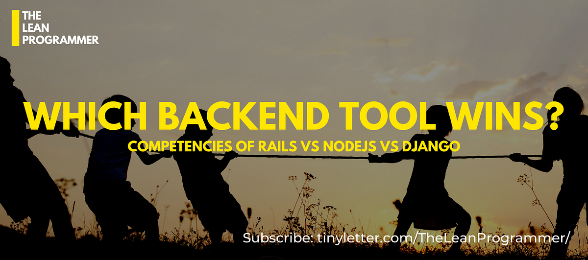 Battle of the Backends: Analysing NodeJS, Ruby on Rails and Django | by ... Battle of the Backends: Analysing NodeJS, Ruby on Rails and Django | by ...
