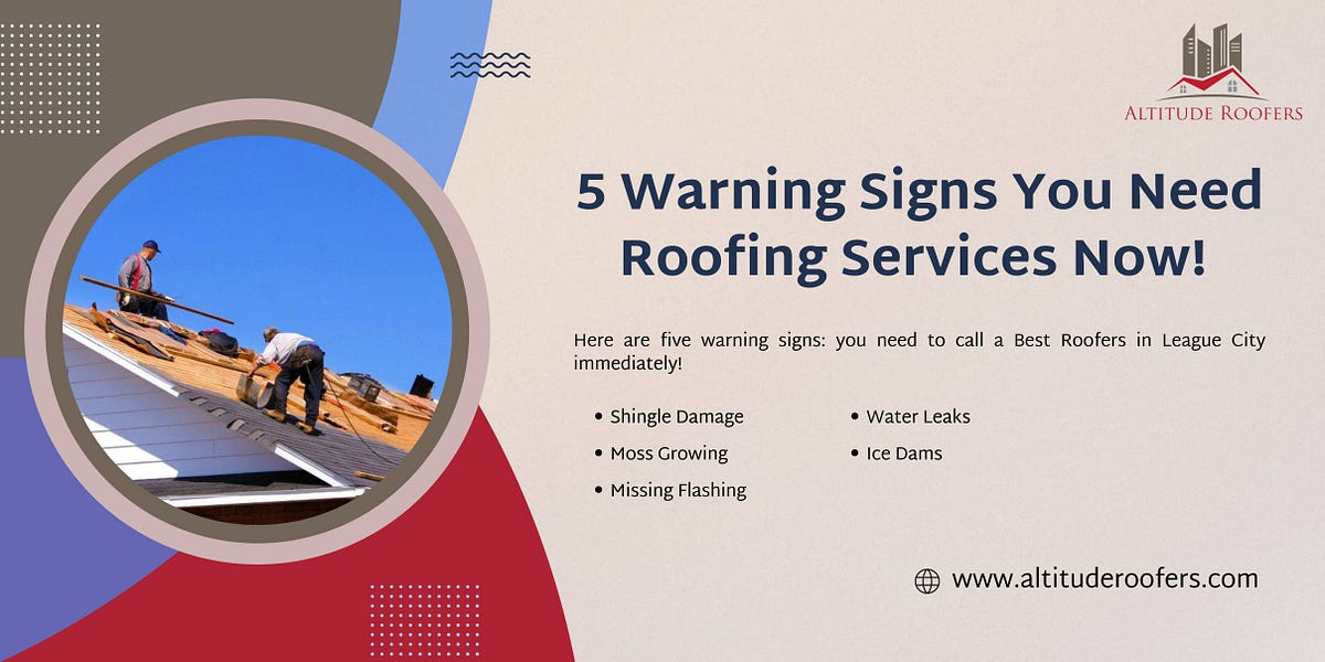 5 Warning Signs You Need Roofing Services Now! | by Altitude Roofers ...