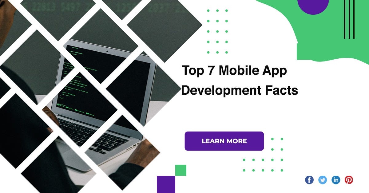 Top 7 Mobile App Development Facts | by App Developers Near Me | Oct ...