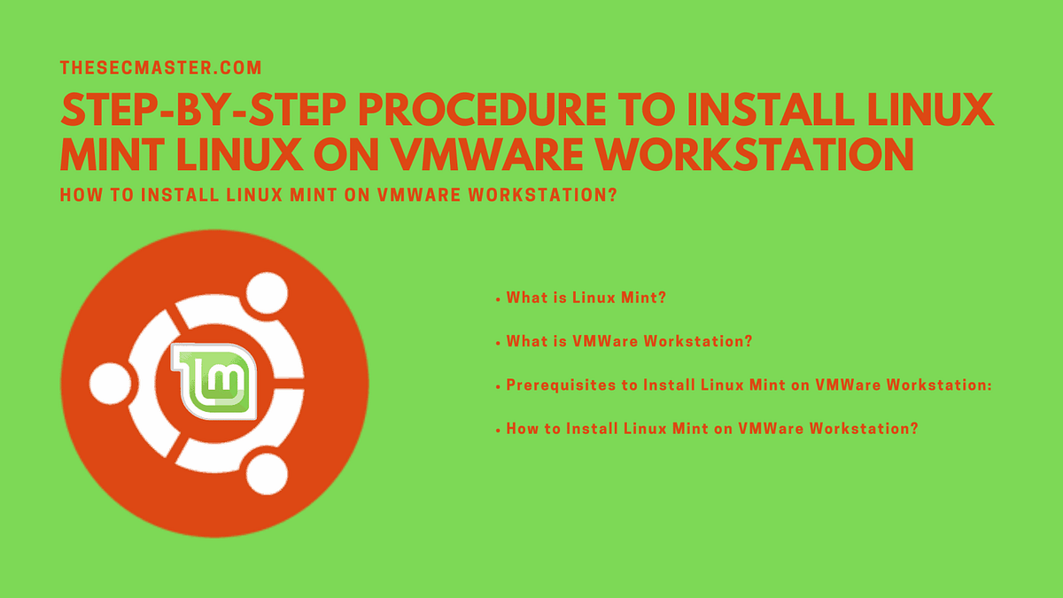 Step-By-Step Procedure To Install Linux Mint Linux On VMWare Workstation | by Arunkl ...