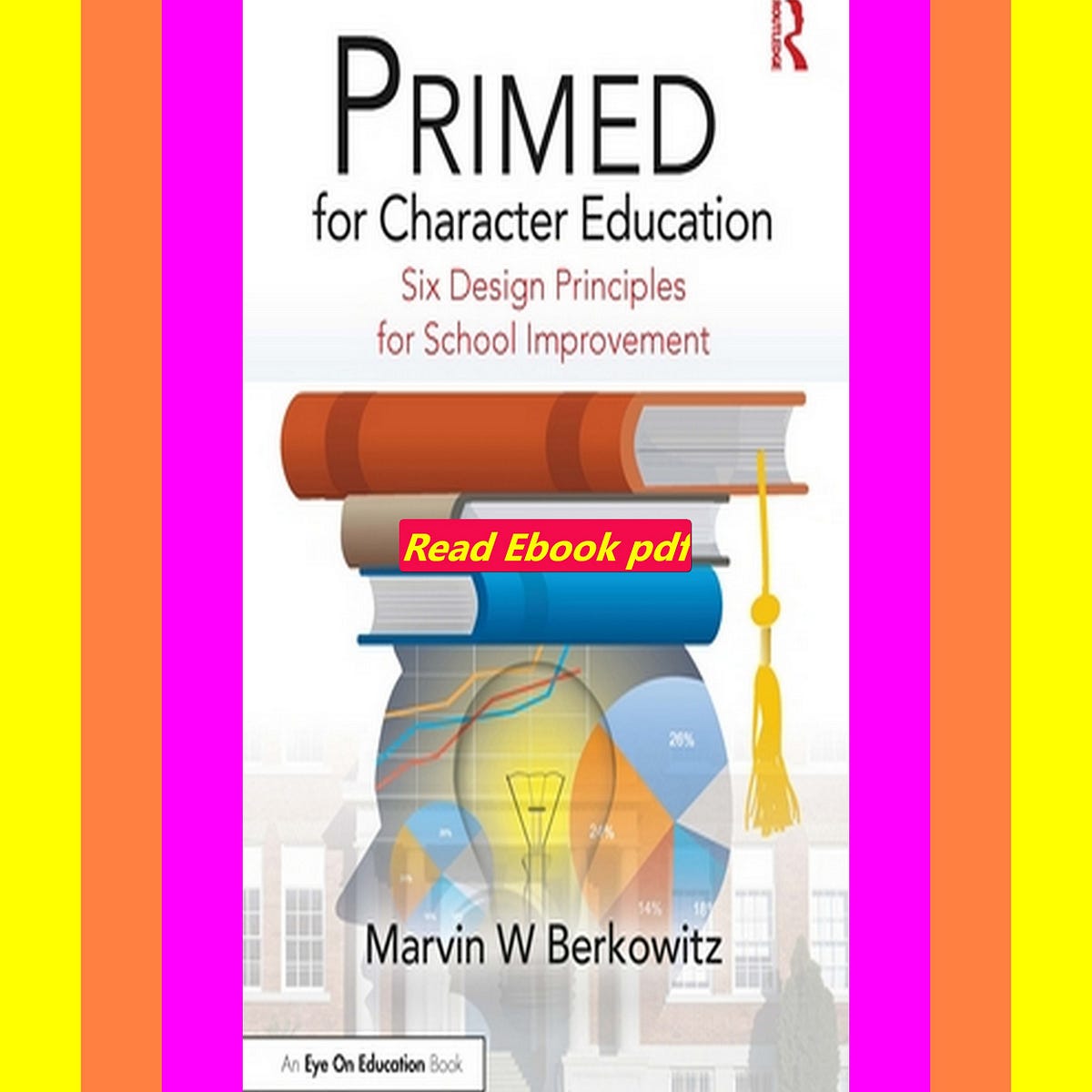 READ EBOOK ⬇️ [Ebook] PRIMED for Character Education Six Design ...