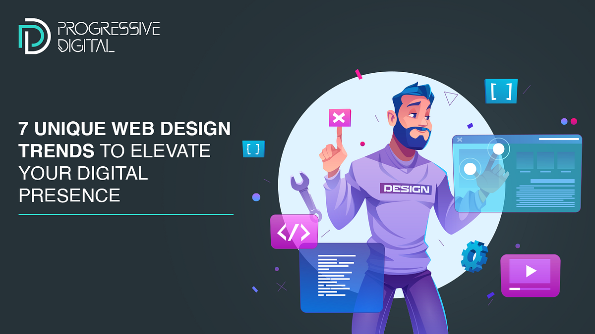 7 Unique Web Design Trends to Elevate Your Digital Presence | by ...