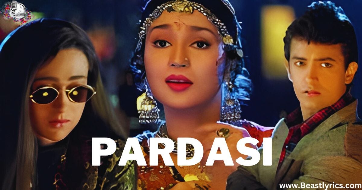 Pardesi Pardesi Lyrics Journey of Longing: Exploring the Depth of | by ...