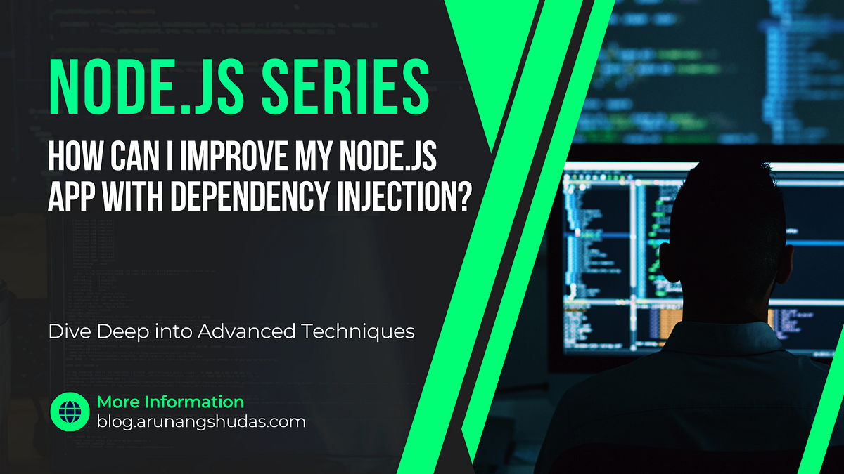 How Can I Improve My Node.js App with Dependency Injection? | by Arunangshu Das | Medium