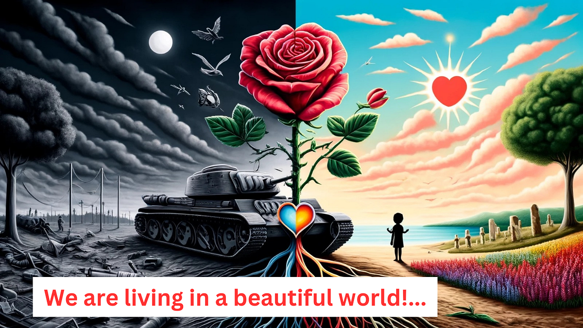 We Are Living In A Beautiful World!… | by Alex Brad | ILLUMINATION | Medium