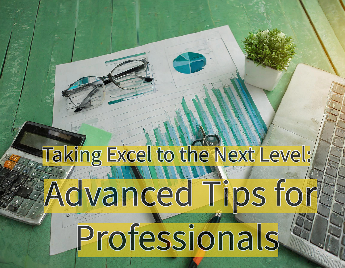 Mastering Excel: Advanced Techniques for Power Users with Future Vision ...
