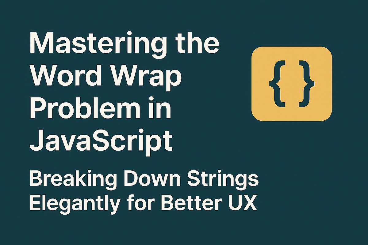 Mastering the Word Wrap Problem in JavaScript | by Roshan Navale | JavaScript in Plain English