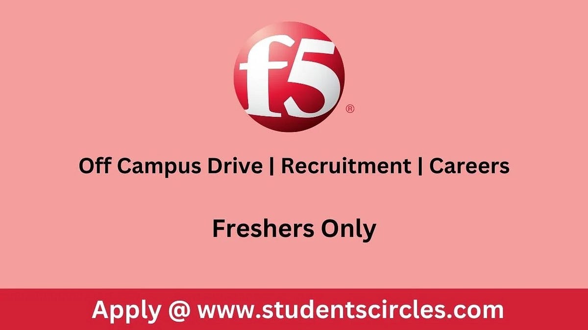 F5 Careers 2023 | Fresher | Direct Link | by V G Selvam | apuzzindia ...