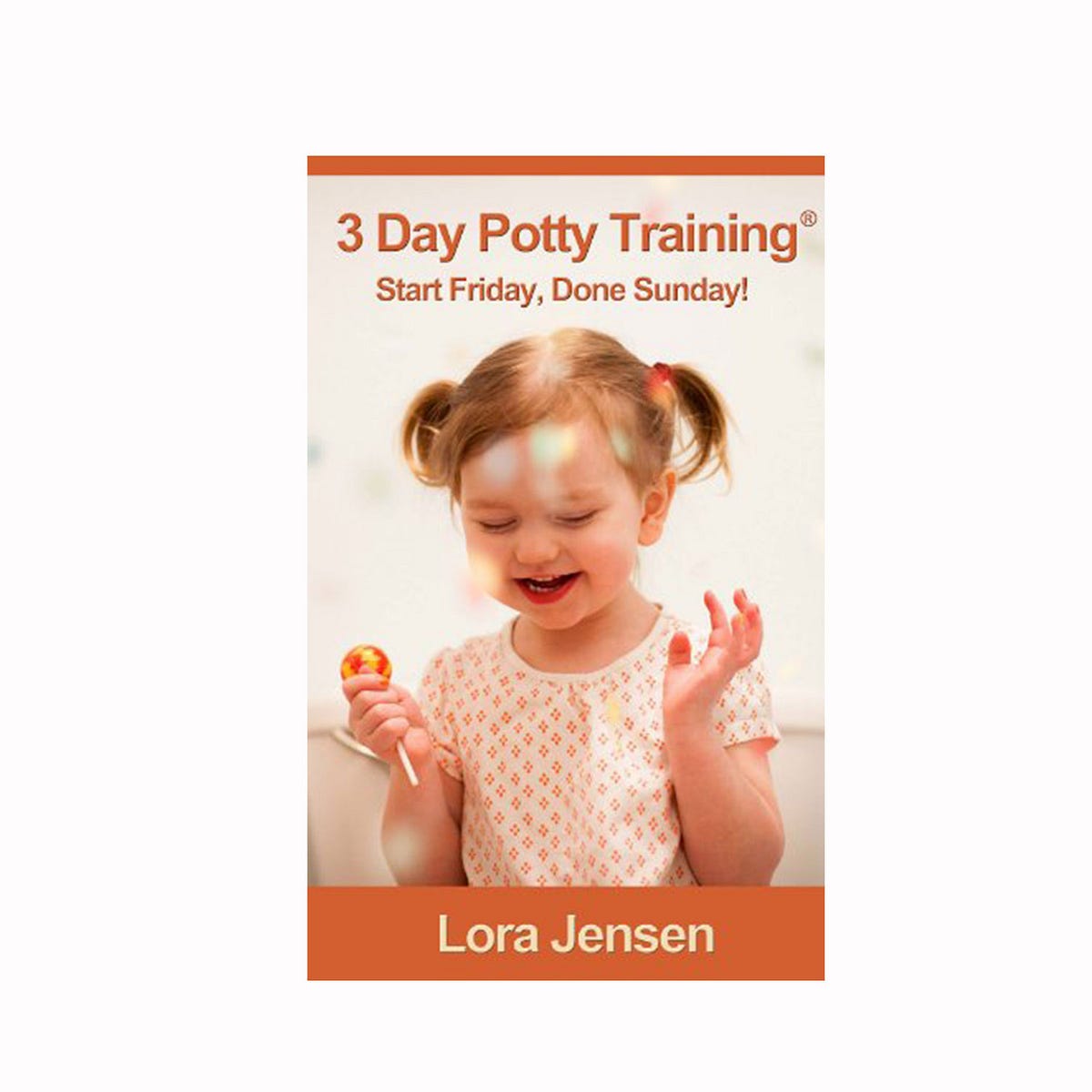 The 3 Day Boby Potty Training. The fun and easy-to-follow guide to ...