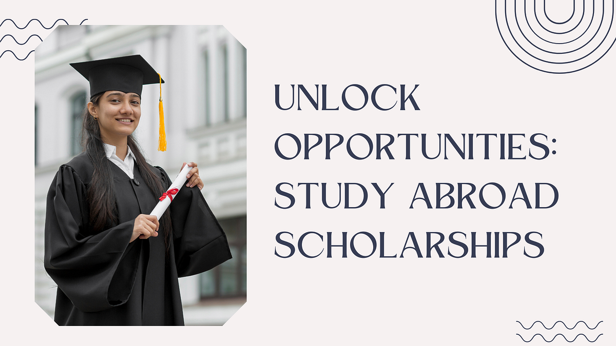 Unlock Opportunities: Study Abroad Scholarships | by Visa Gurkul | Medium