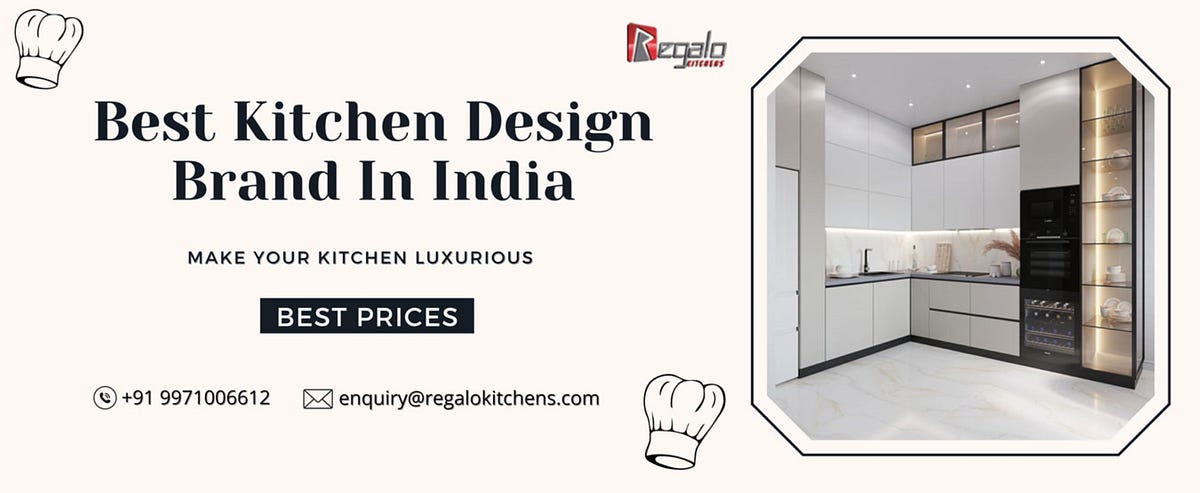 Best Kitchen Design Brand In India | by Regalo Kitchens | Nov, 2023 ...