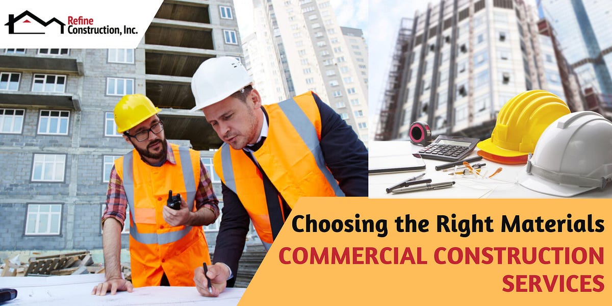 Choosing the Right Materials: Full Guide For Commercial Construction ...