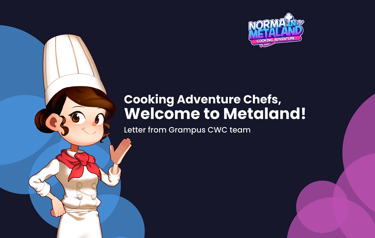 Cooking Adventure Chefs, Welcome to Metaland! | by Norma in Metaland | Jul, 2023 | Medium