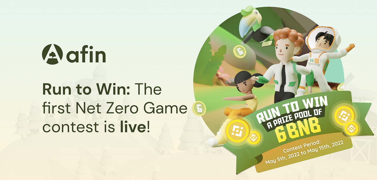 Run to Win: The first Net Zero Game contest is live! | by AFIN Coin ...