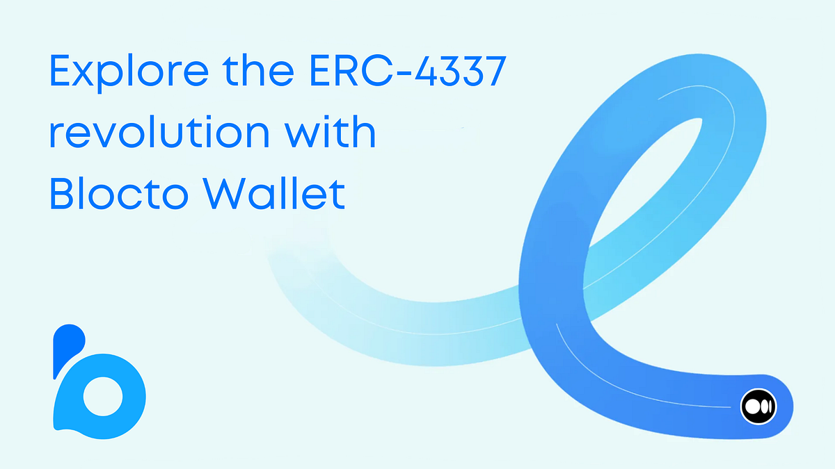 Explore the ERC-4337 revolution with Blocto Wallet | by Yoaka | Jul, 2023 | Medium