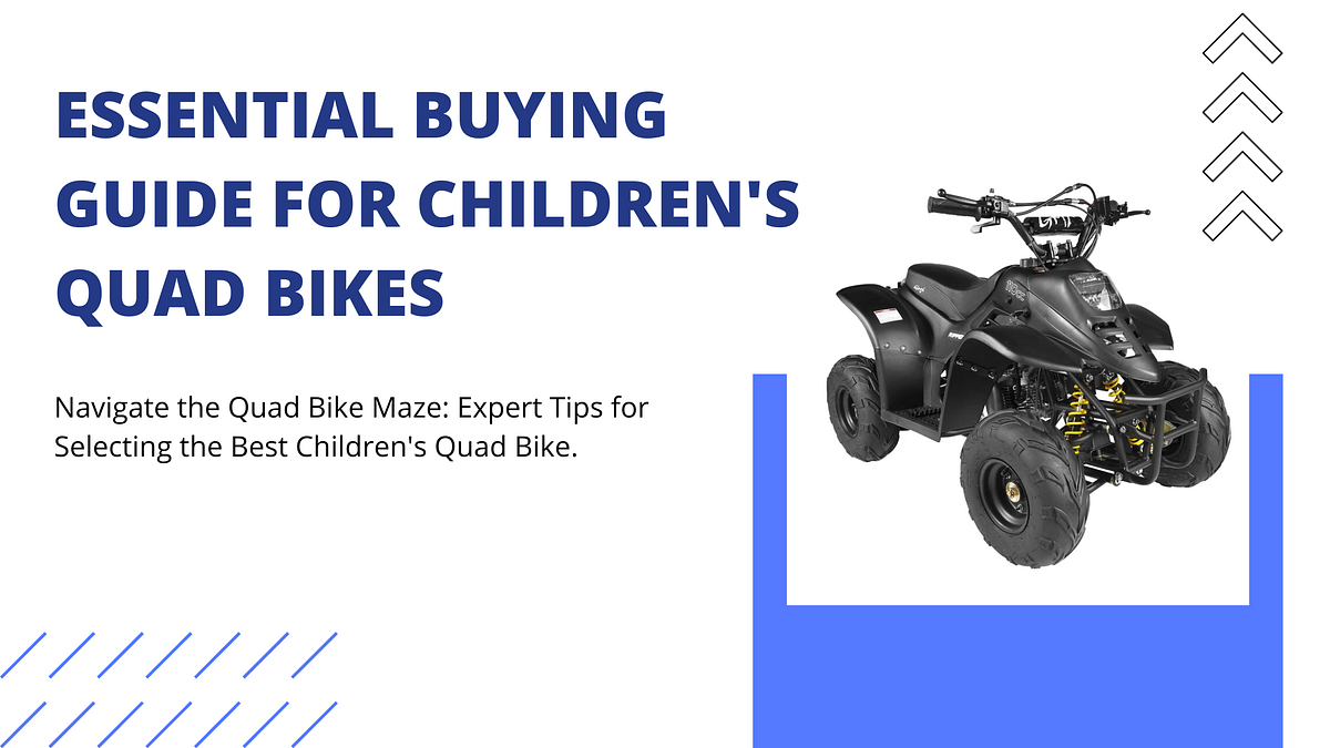 Essential Buying Guide for Children’s Quad Bikes | by Peter Smith | Jan ...