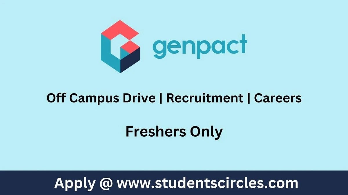 Genpact Off Campus Drive 2023 | Fresher | Direct Link | by V G Selvam | Medium
