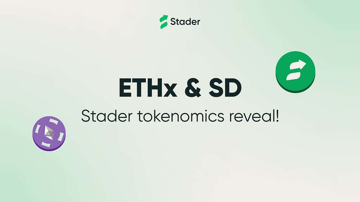 ETHx & SD: Stader’s node operator-centric tokenomics | by Stader Labs | Medium