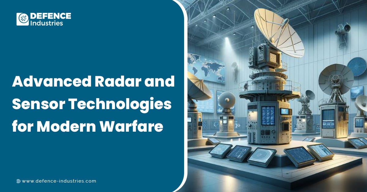 Advanced Radar and Sensor Technologies for Modern Warfare | by ...