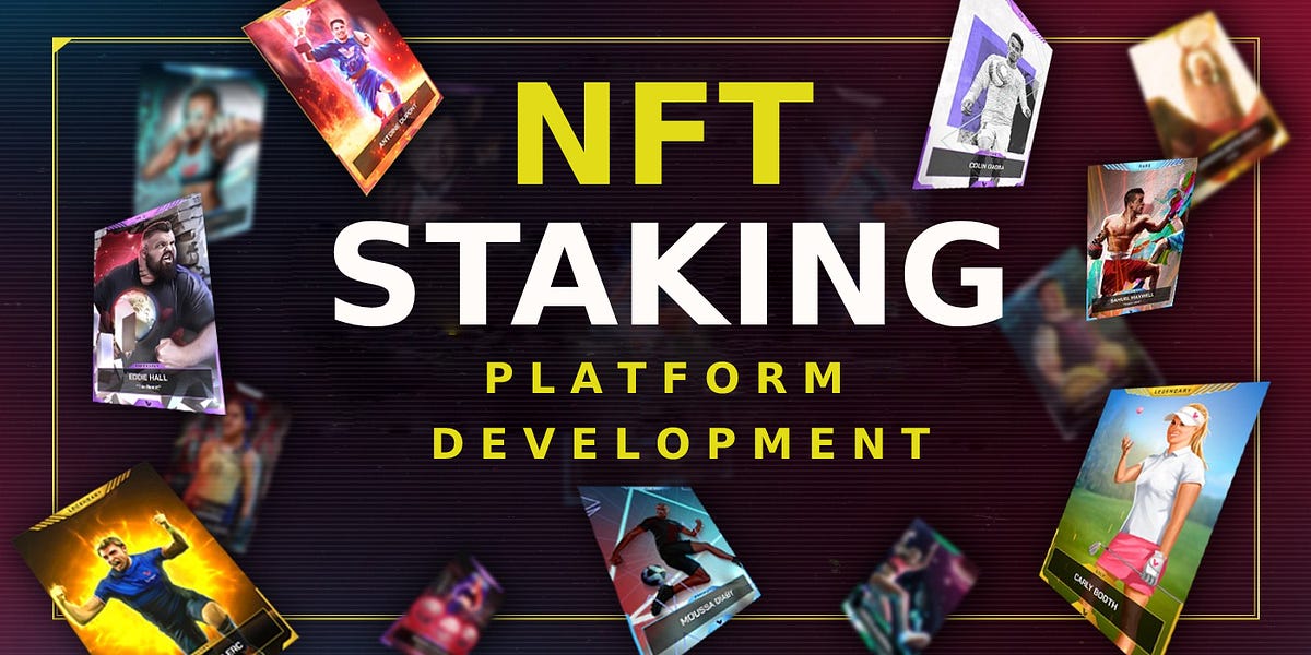 Top 10 NFT Staking Platform Development Companies in 2024 | by Jamessmithh | Coinmonks | Medium