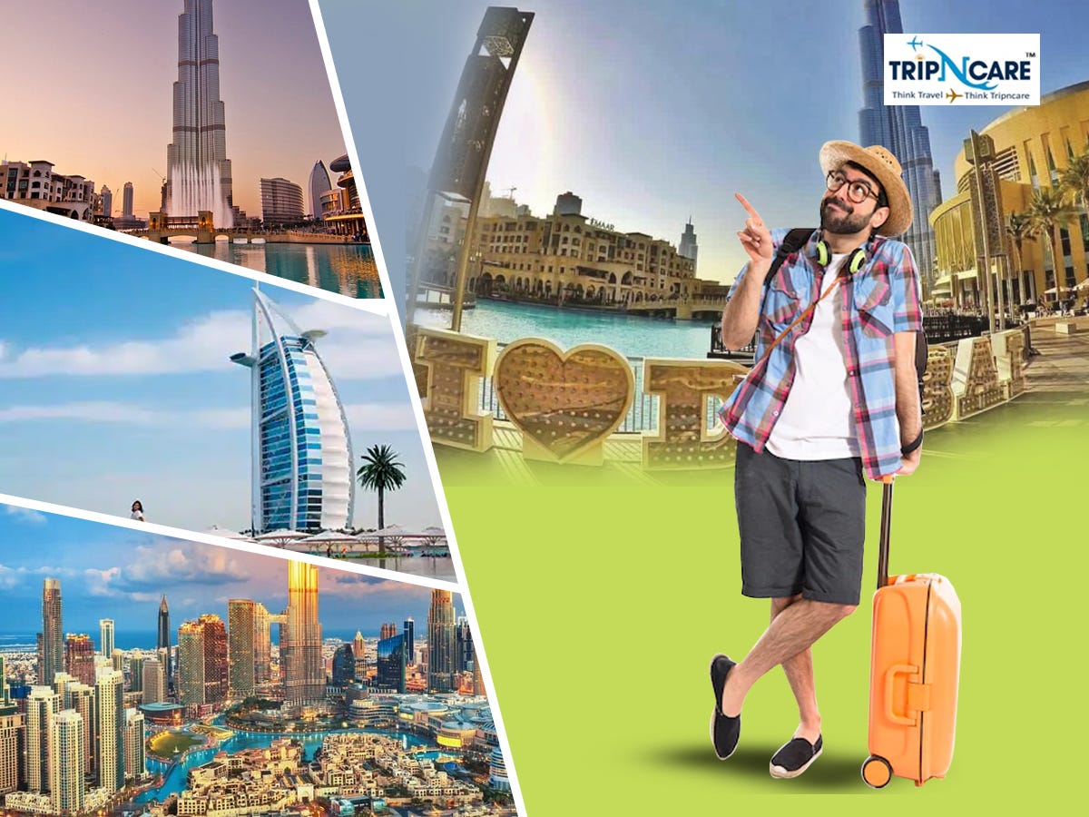 Experince Dubai like you never before | by Tripncare | Medium