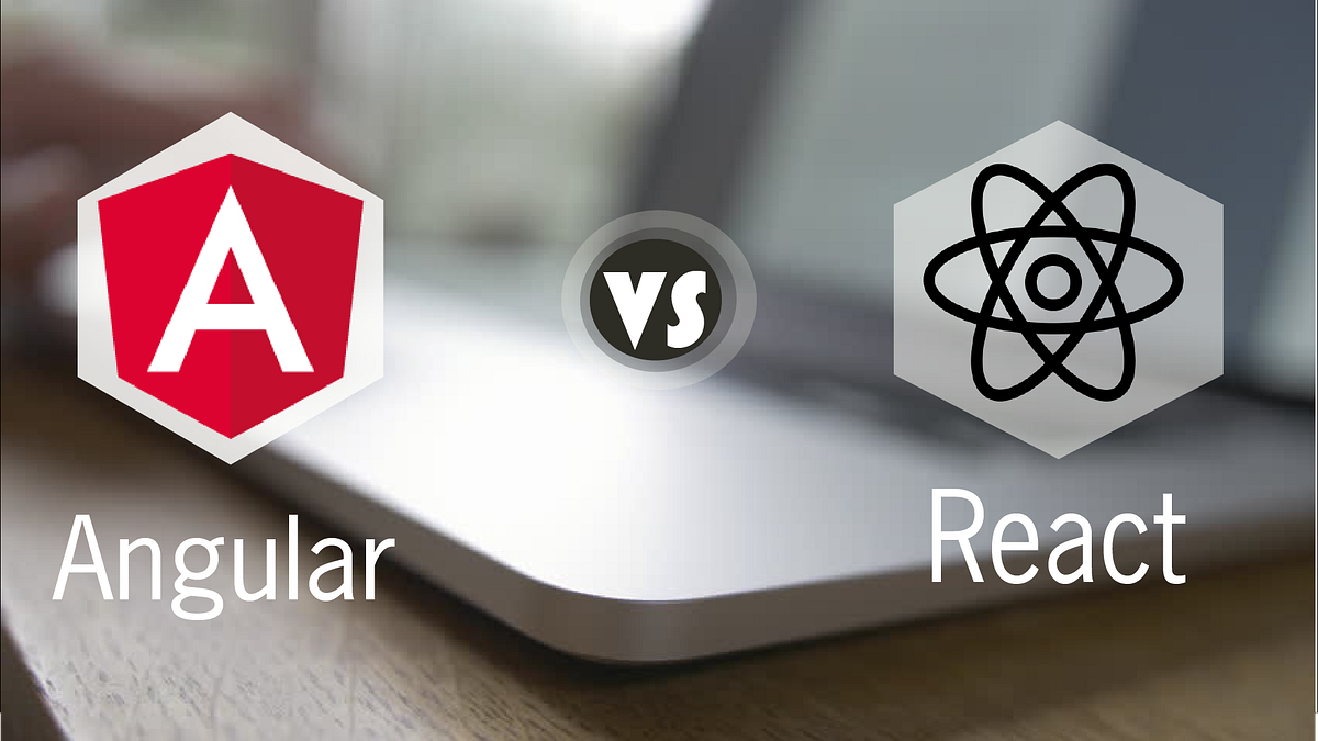 Angular v/s React — Which one is a better choice for App Development ...