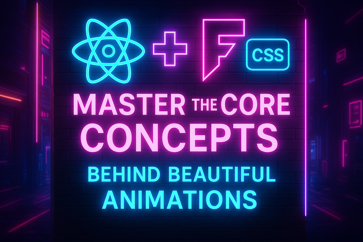 React + Framer Motion CSS: Master the Core Concepts Behind Beautiful Animations | by ...