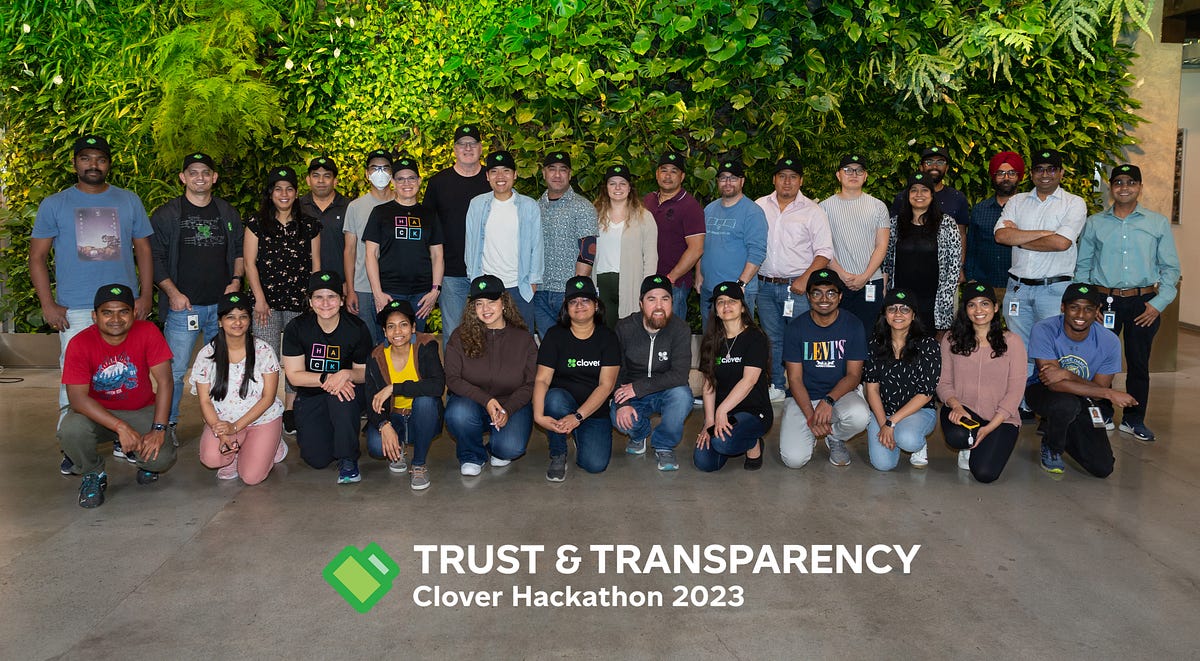 Trust & Transparency at the Spring 2023 Hackathon | by Acelia Castaneda | Clover Platform Blog ...