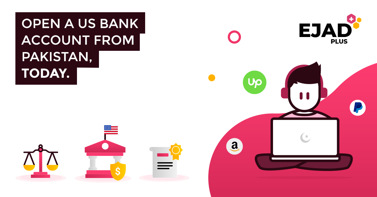 Announcing Ejad Plus — Open a US Bank Account from Pakistan, Today ...