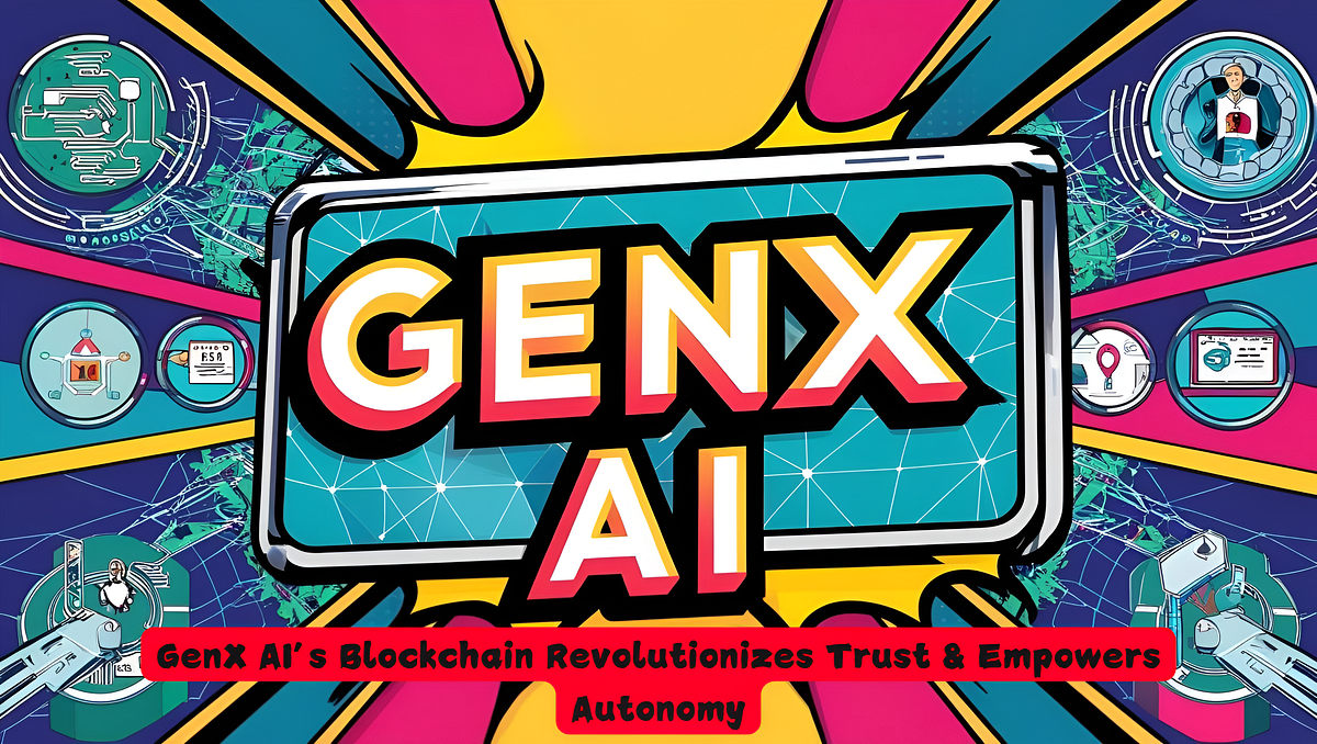 Decentralized Identity Verification Systems: GenX AI Pioneering a Future of Trust and Autonomy ...