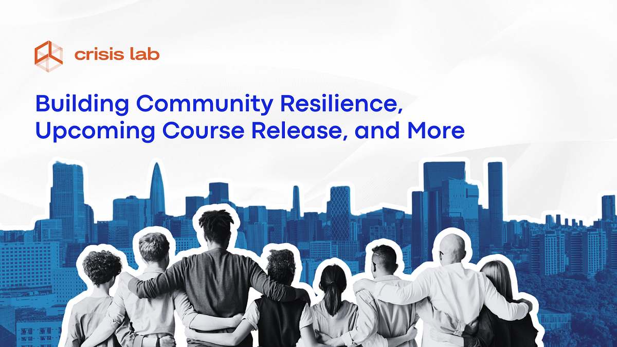 Building Community Resilience, Upcoming Course Release, International ...