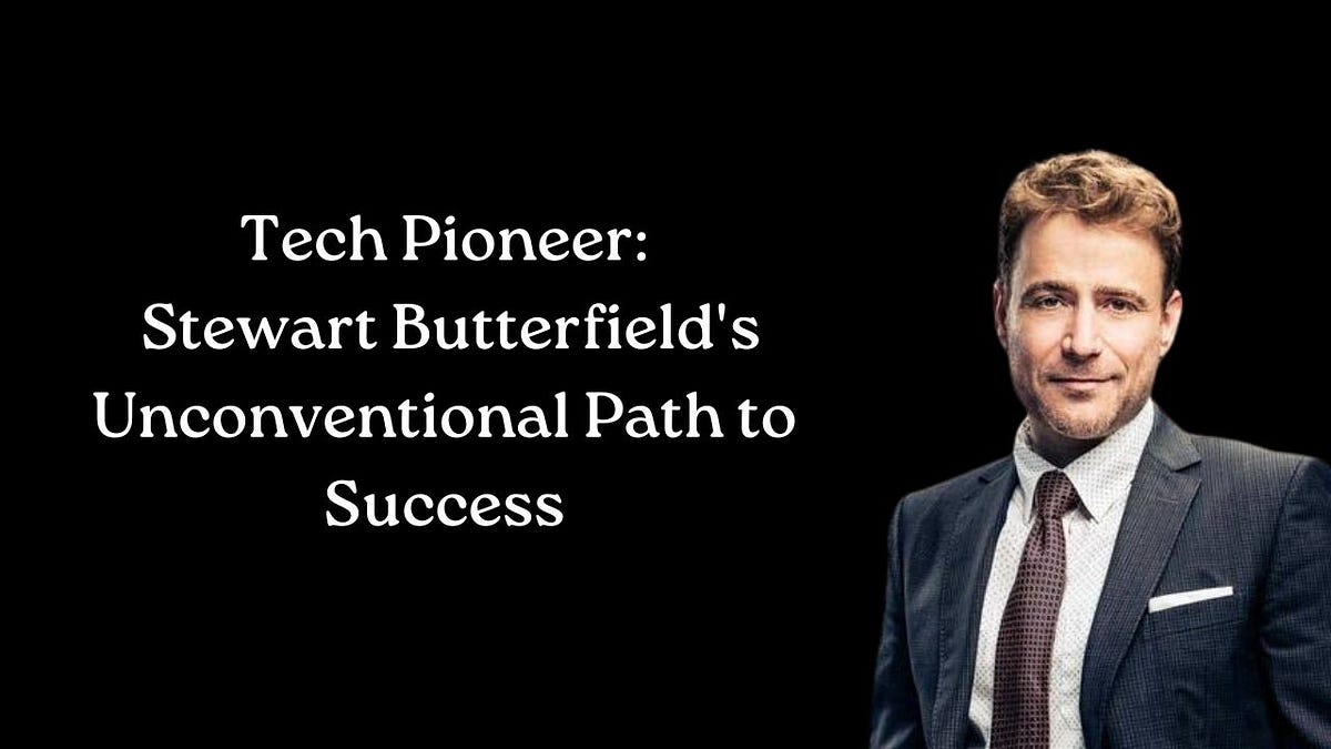 From Flickr to Slack: The Journey of Stewart Butterfield | by Past ...