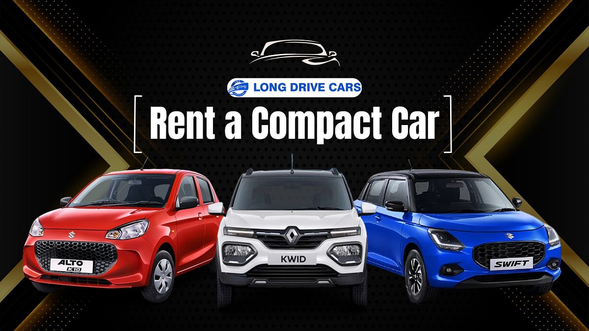 Rent a Compact Cars. Rent a Compact Cars | by Longdrivecars | Feb, 2025 ...